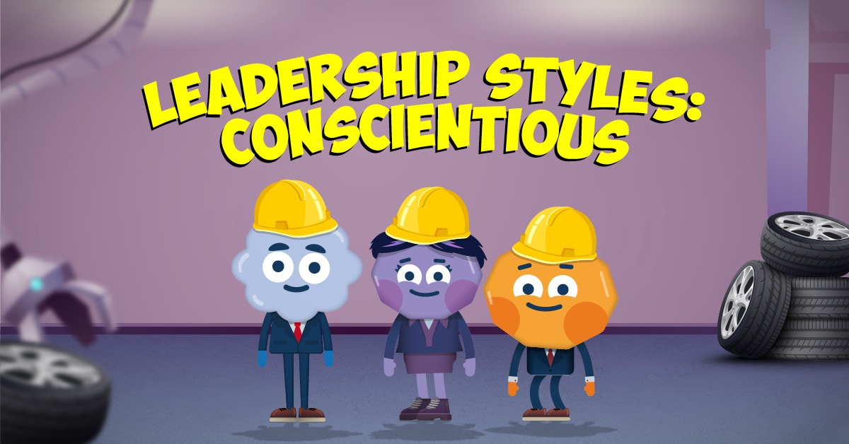 Leadership Styles: Conscientious Course | TalentLibrary
