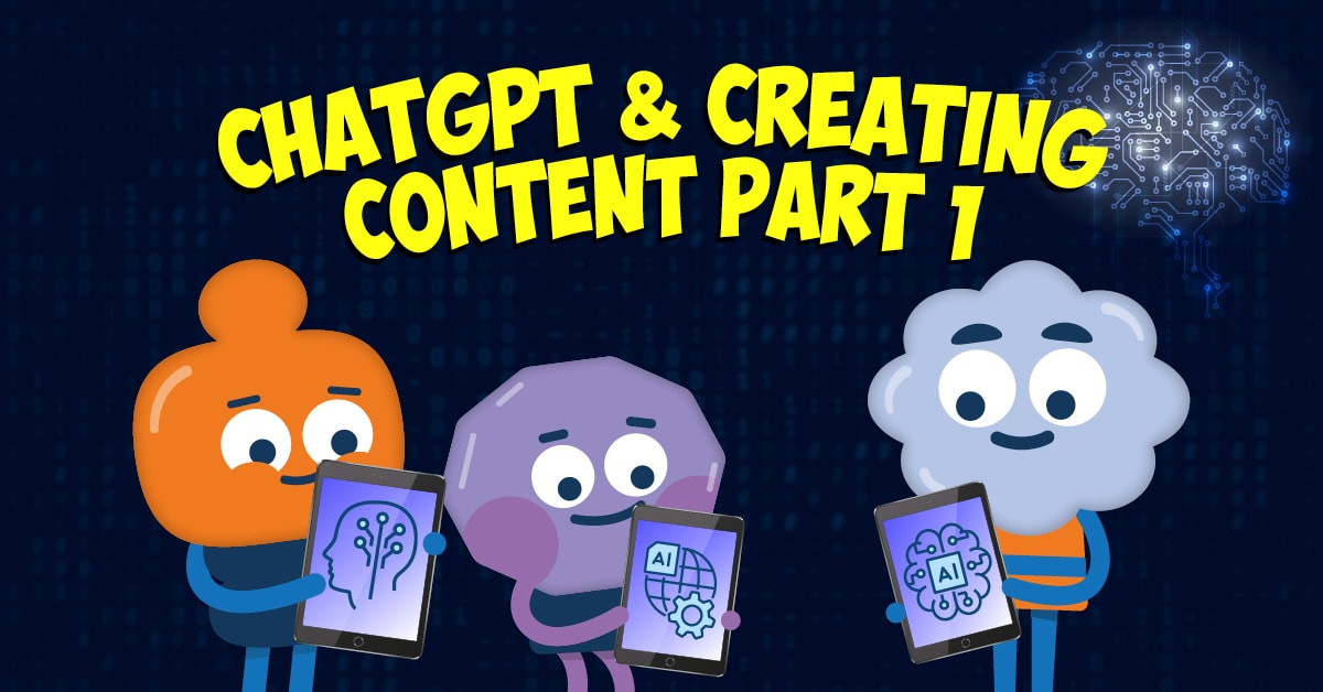 ChatGPT and Creating Content Part 1| TalentLibrary
