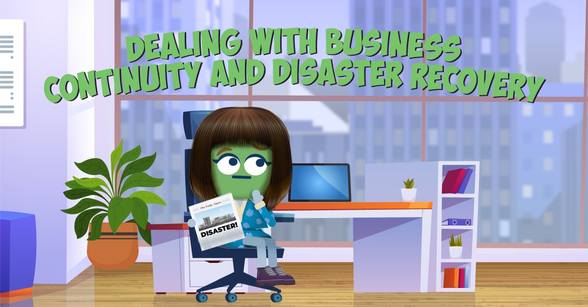 Dealing With Business Continuity and Disaster Recovery - TalentLibrary