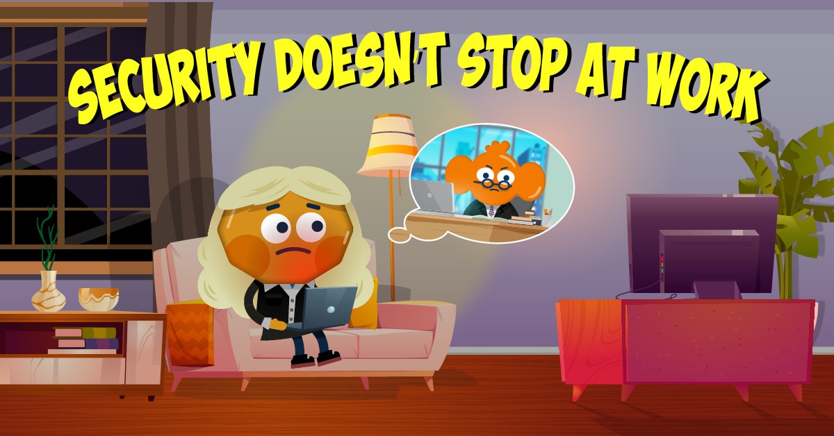 Security Doesn't Stop At Work | TalentLibrary