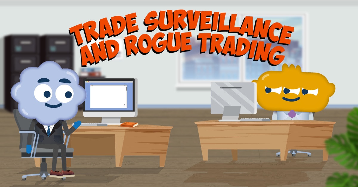Trade Surveillance And Rogue Trading Online Course - TalentLibrary