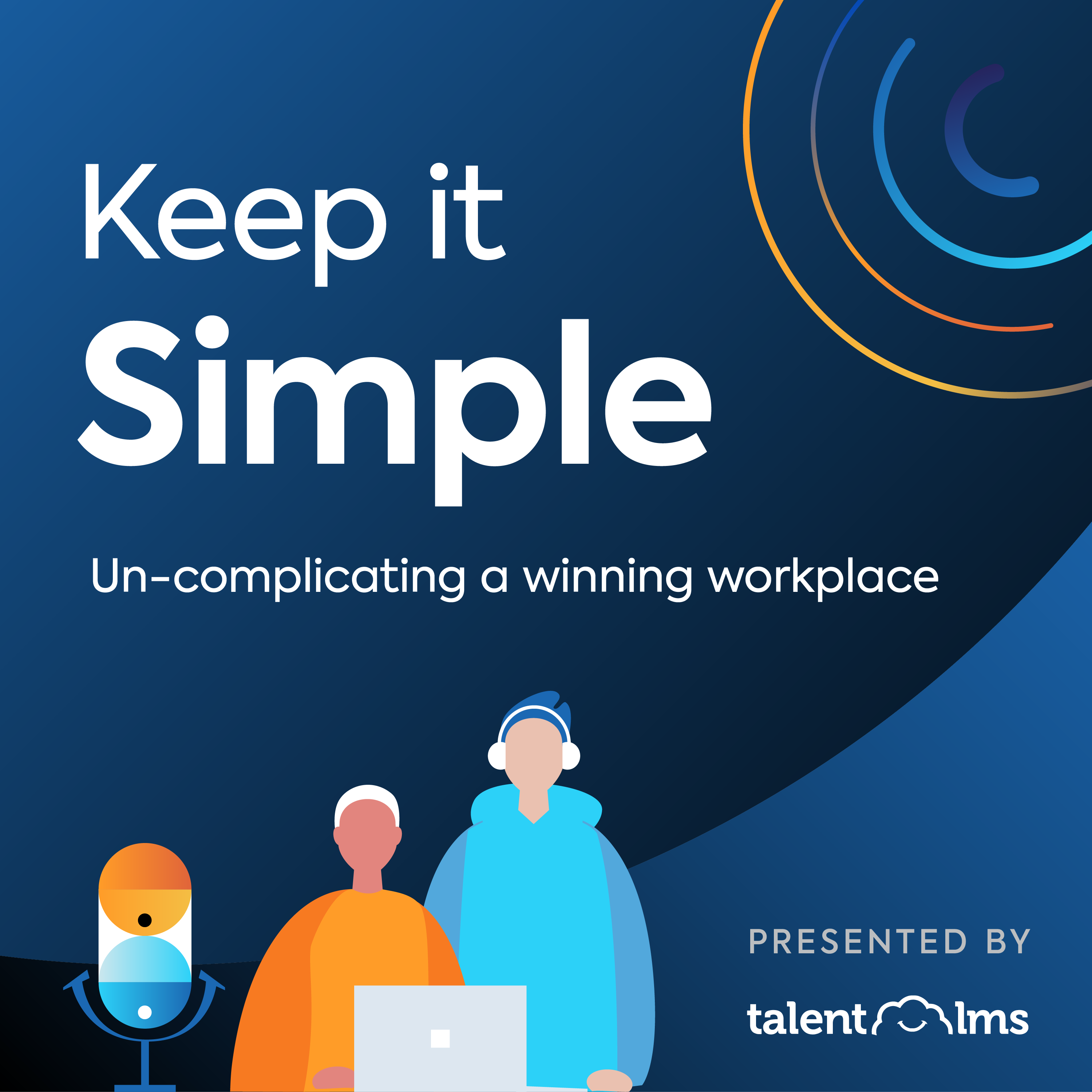 Keep it Simple podcast by TalentLMS