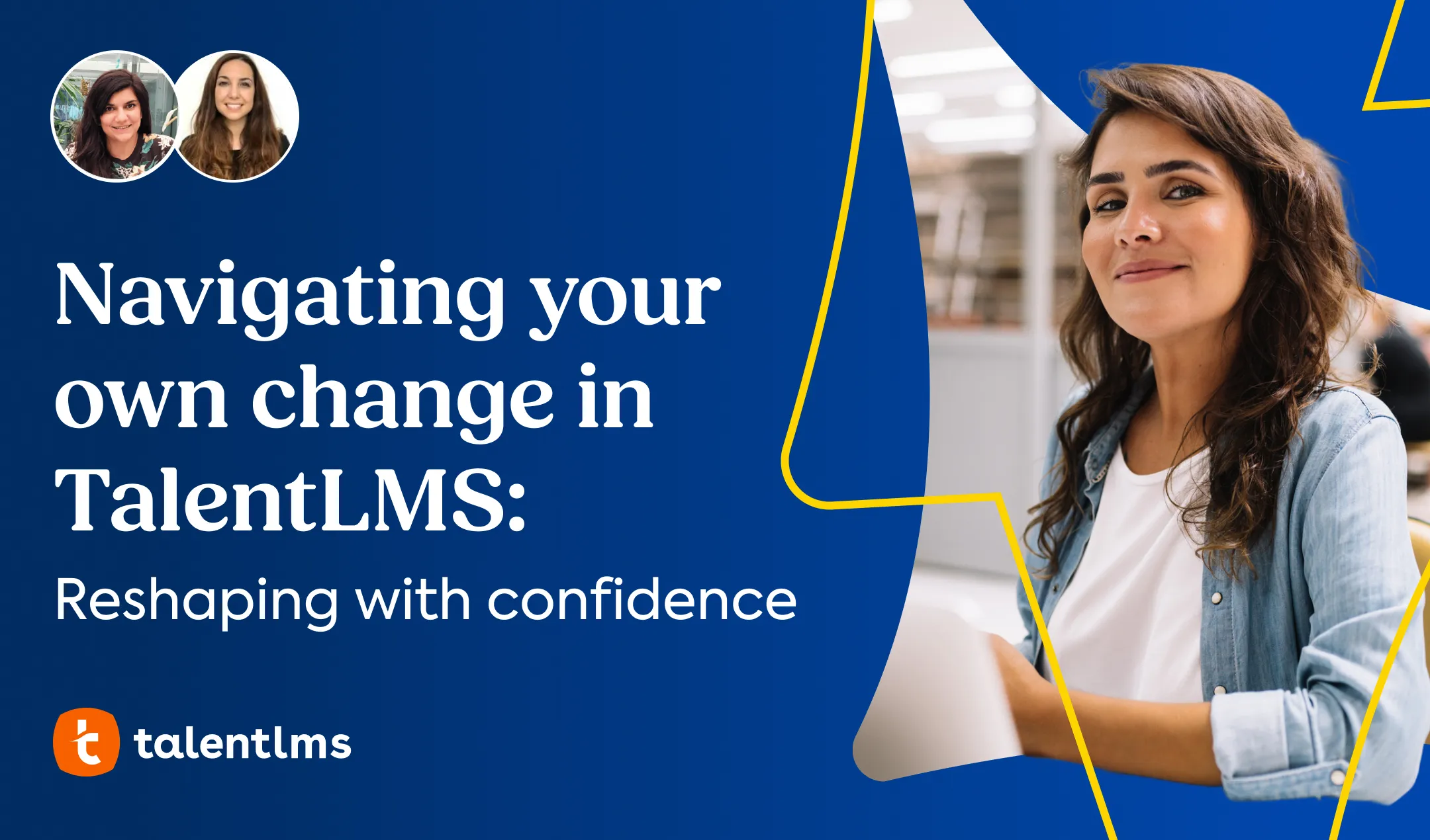 Navigating your own change in TalentLMS: Reshaping with confidence